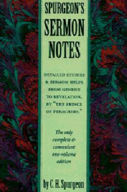 Spurgeon's Sermon Notes - 4Gospel.com