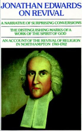Jonathan Edwards On Revival - 4Gospel.com