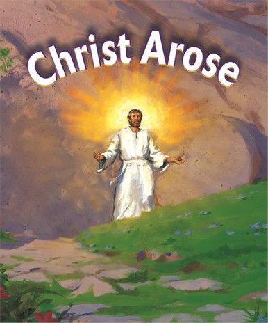 Christ Arose - 4Gospel.com