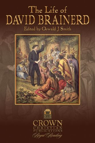 The Life of David Brainerd - 4Gospel.com
