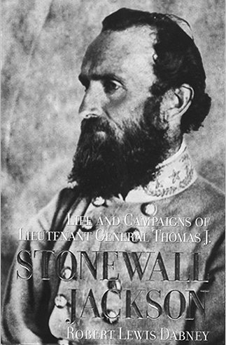 The Life and Campaigns of Lt. General Thomas J. Jackson - 4Gospel.com