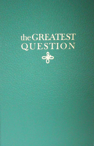 The Greatest Question - 4Gospel.com