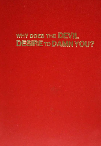 Why Does the Devil Desire to Damn You? - 4Gospel.com