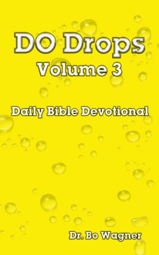 DO Drops, Volume 3: Daily Bible Devotional - 4Gospel.com