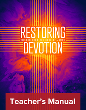Restoring Devotion (Teacher's Manual) - 4Gospel.com