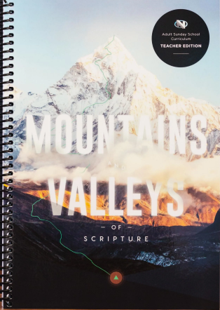 Mountains and Valleys of Scripture (Teacher's Edition) - 4Gospel.com