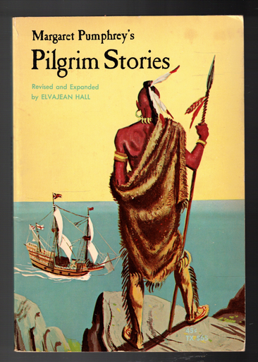 Margaret Pumphrey's Pilgrim Stories revised and expanded by Elvajean Hall