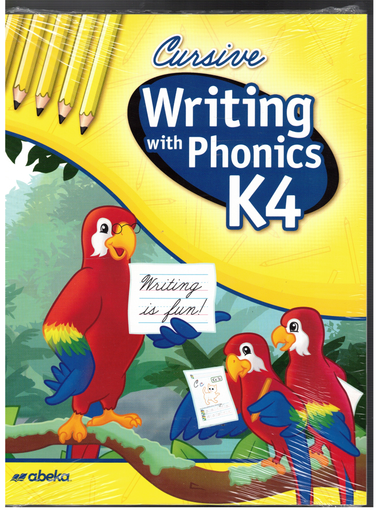 Cursive Writing with Phonics K4 from A Beka Book