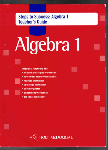 Steps to Success: Algebra 1 Teacher's Guide Holt McDougal