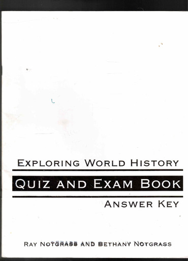 Exploring World History Quiz and Exam Book Answer Key Ray Notgrass