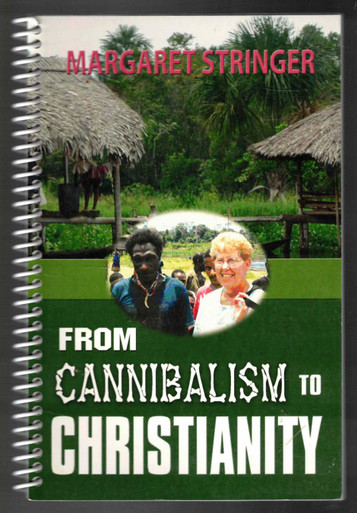 From Cannibalism to Christianity by Margaret Stringer