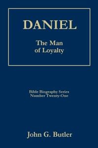 Daniel: Man Of Loyalty (Vol. 21) - 4Gospel.com