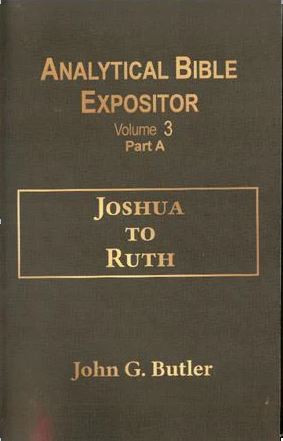 Joshua To Ruth: Vol 3A (Analytical Bible Expositor) - 4Gospel.com