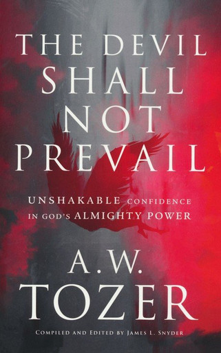 The Devil Shall Not Prevail - 4Gospel.com