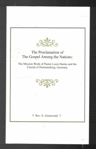 The Proclamation of the Gospel Among the Nations: The mission Work of ...