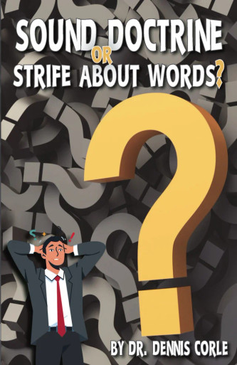 Sound Doctrine Or Strife About Words - 4Gospel.com