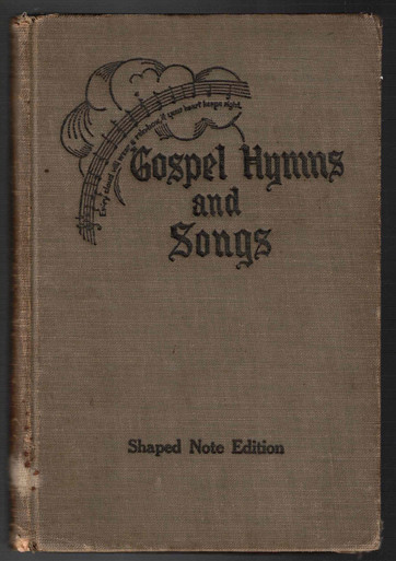 Gospel Hymns and Songs Shaped Note Edition Home Rodeheaver