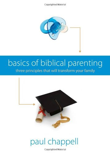 Basics Of Biblical Parenting - 4Gospel.com