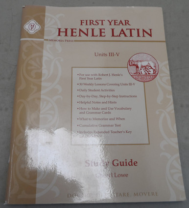 First Year Henle Latin Units III-V Study Guide by Cheryl Lowe