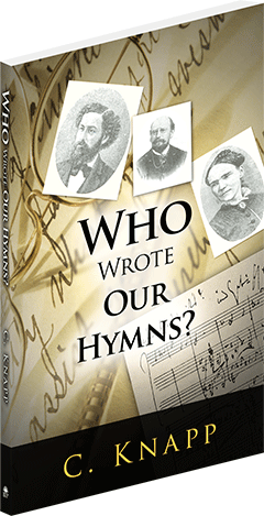 Who Wrote Our Hymns - 4Gospel.com