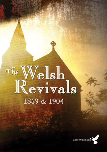The Welsh Revivals Of 1859 & 1904 (DVD) - 4Gospel.com