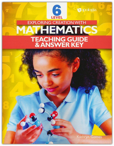Exploring Creation with Mathematics 6 - Teacher Guide & Answer Key ...