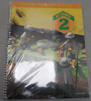 Activity Manual Answer Key for Science 2 (Fourth Edition) BJU Press