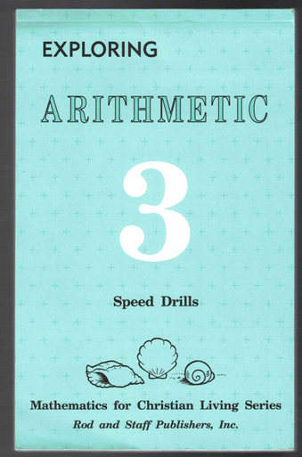 Exploring Arithmetic 3 Speed Drills from Rod and Staff Publishing