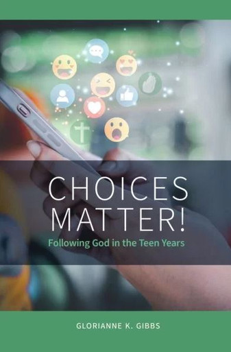 Choices Matter - 4Gospel.com
