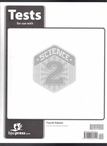 Tests for use with Science 2 (Fourth Edition) BJU Press