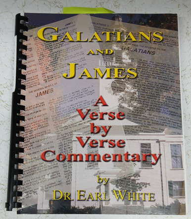 Galatians And James A Verse by Verse Commentary