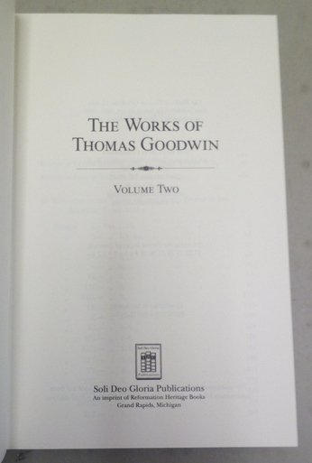 The Works of Thomas Goodwin Volume Two Reformation Heritage Books