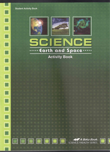 Science Earth and Space Student Activity Book A Beka Book