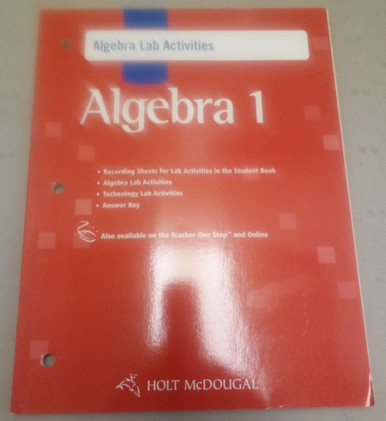 Algebra 1 Algebra Lab Activities from Holt McDougal