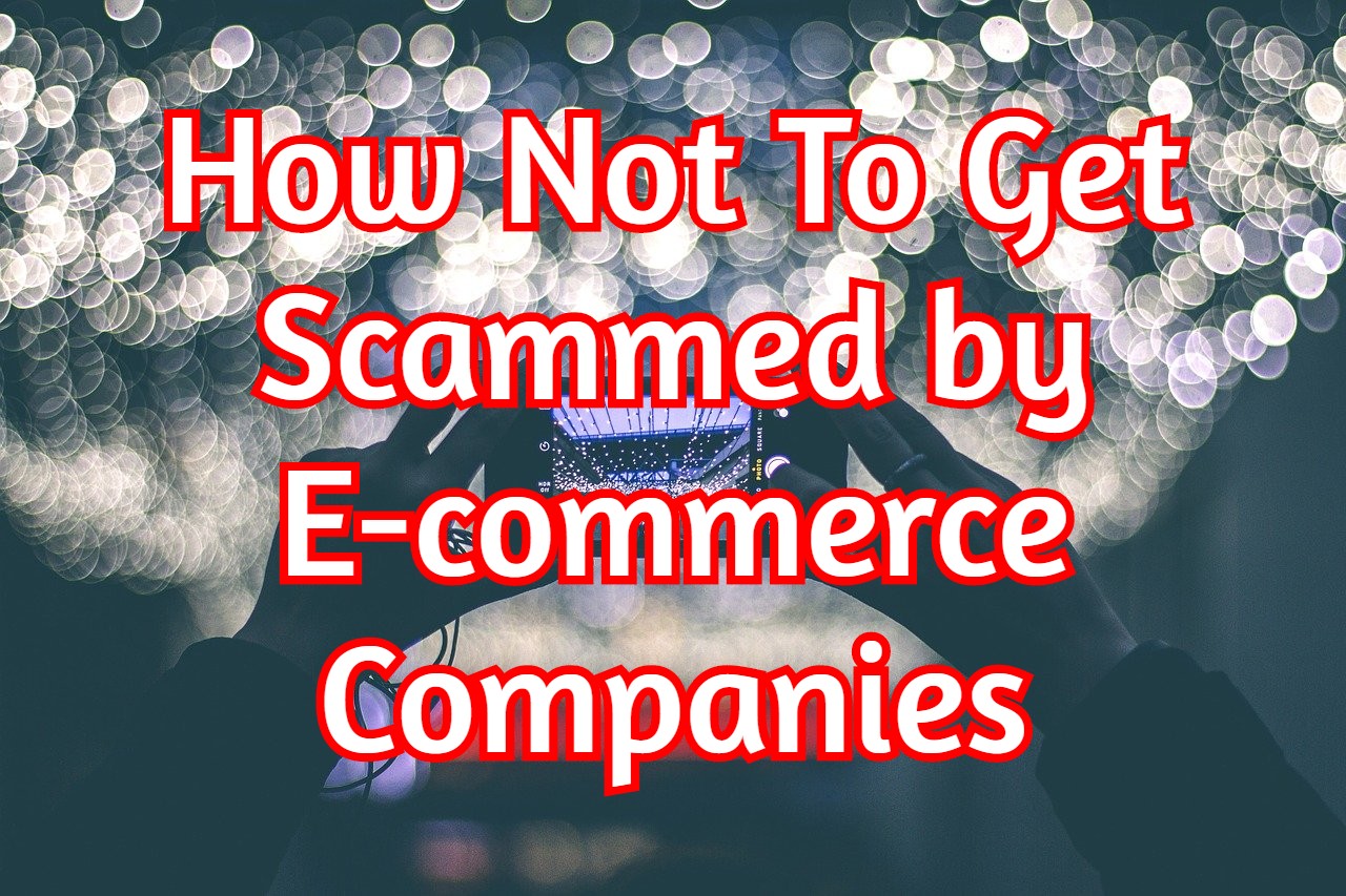 How Not to get Scammed by E-Commerce Companies - Turtleback