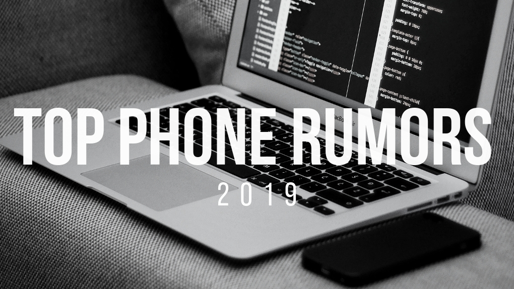 Top Mobile Rumors for 2019 - Turtleback