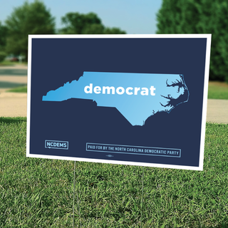 Goods - Yard Signs & Posters - North Carolina Democratic Party Store