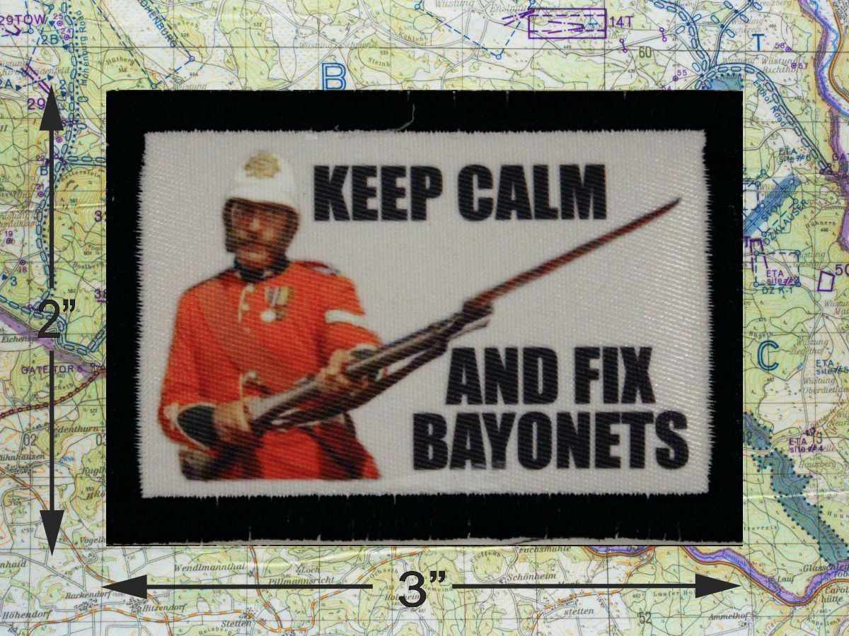 Keep Calm and Fix Bayonets Tactical Patch P5