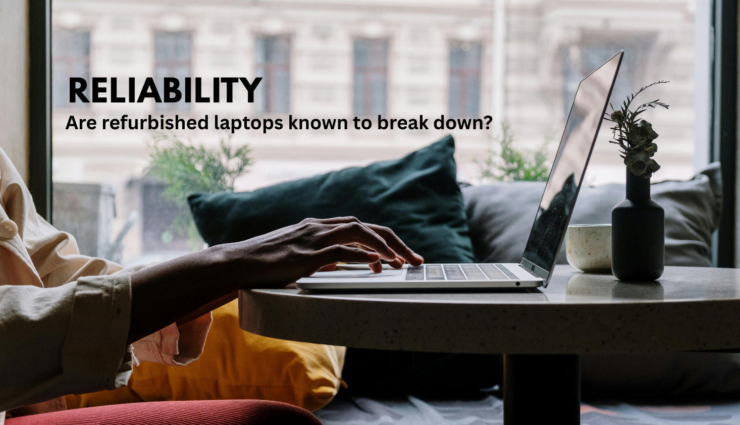 Are reconditioned laptops reliable? - Morgan Computers