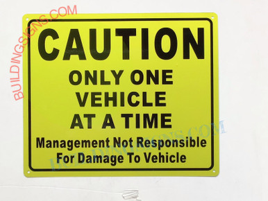 CAUTION ONLY ONE VEHICLE AT A TIME SIGN(10X12,YELLOW,ALUMINUM ...