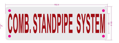Combination Standpipe System Sign (White, Reflective, Aluminum, Size 2X6)