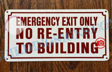 EMERGENCY EXIT ONLY NO RE-ENTRY TO BUILDING SIGN (ALUMINUM SIGNS 6X12 ...
