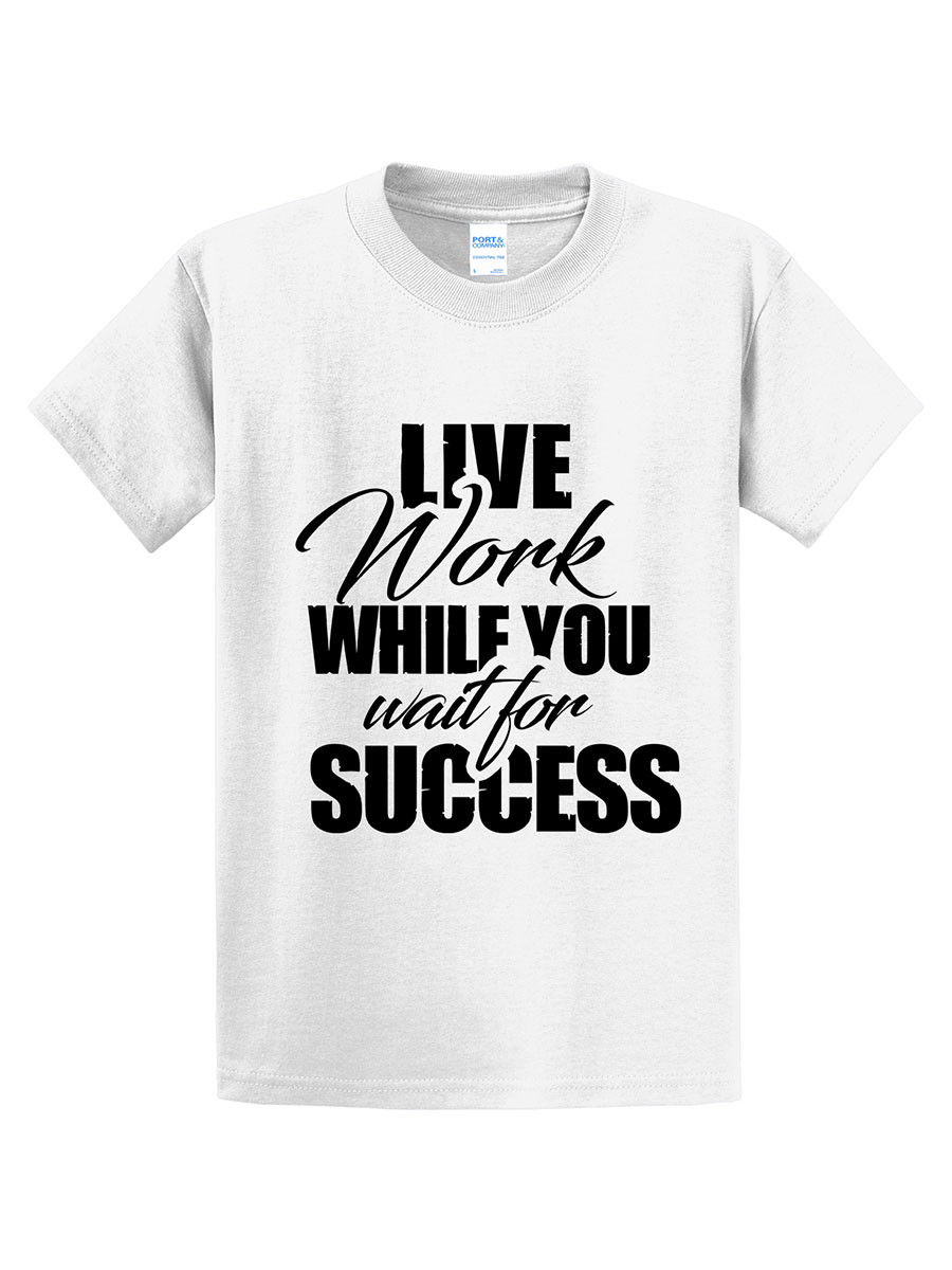 Live Work While You Wait For Success - Men - Shield of Faith Gifts