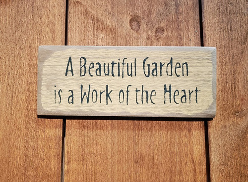 A Beautiful Garden Primitive Wooden Sign