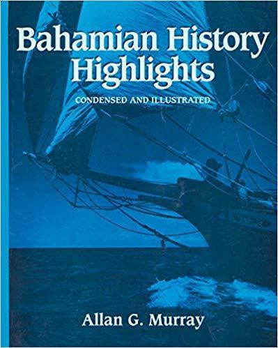 Bahamian History Highlights (NET) - Bethel Superstore