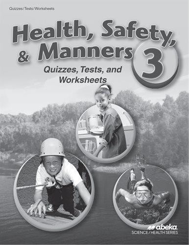 Health, Safety, and Manners 3 Quiz, Test, and Worksheet Book - Bethel ...
