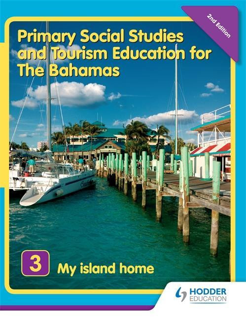 Primary Social Studies and Tourism Education for The Bahamas Book 5 ...