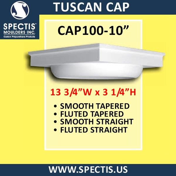 CAP100-10 Tuscan Cap | Spectis Moulders