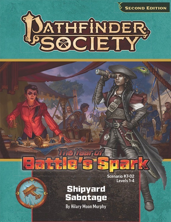 Pathfinder Society Scenario #7-02: Shipyard Sabotage