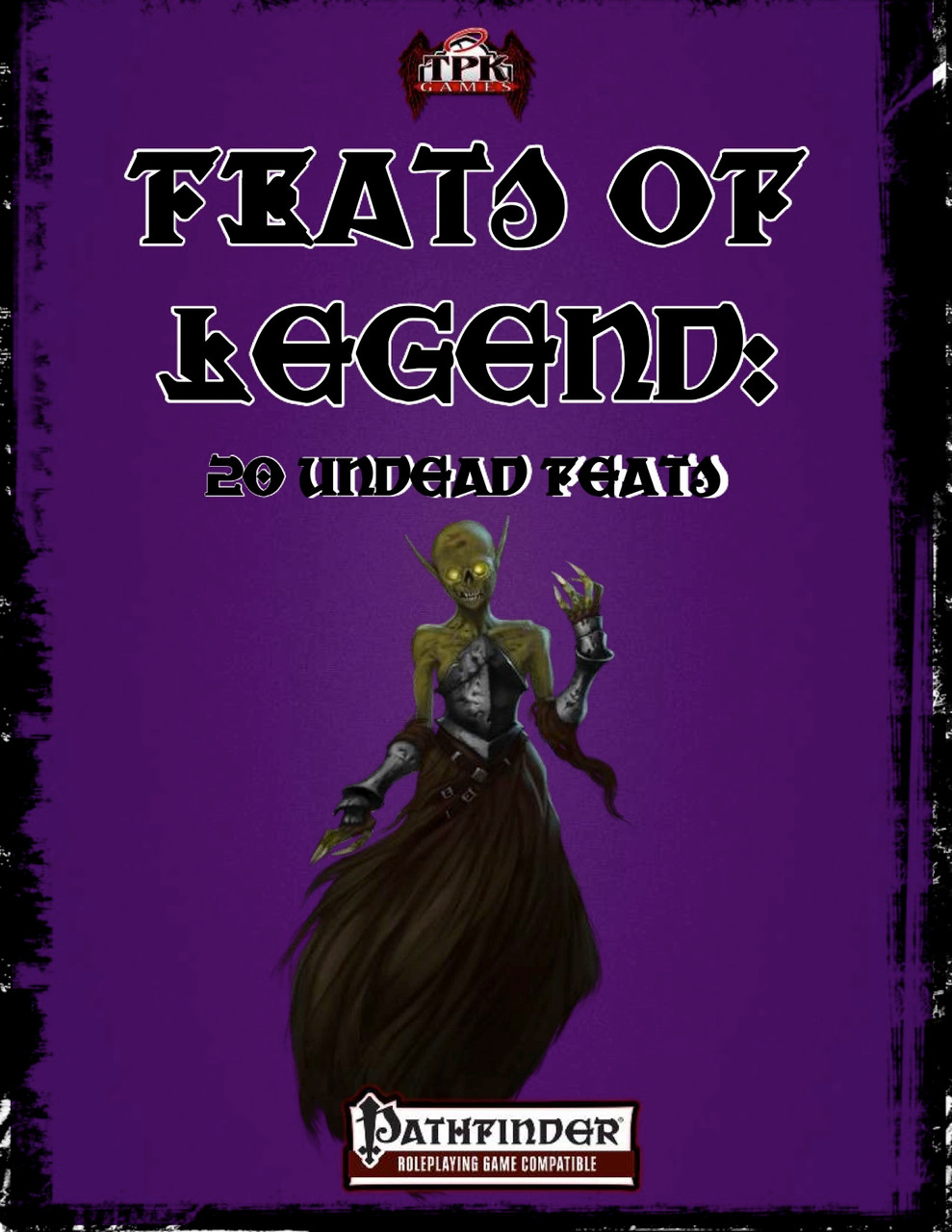 Feats of Legend: 20 Undead Feats PDF